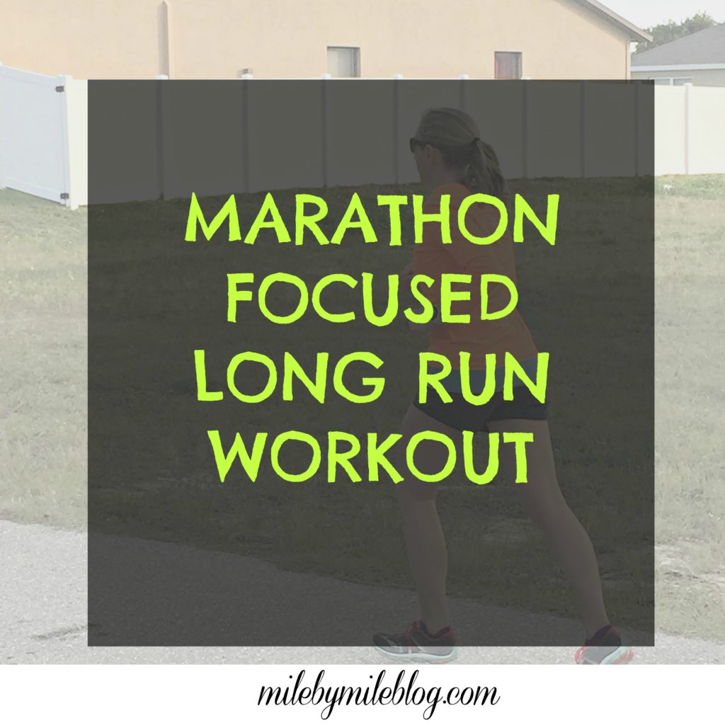Weekly Recap and a Long Run Workout • Mile By Mile