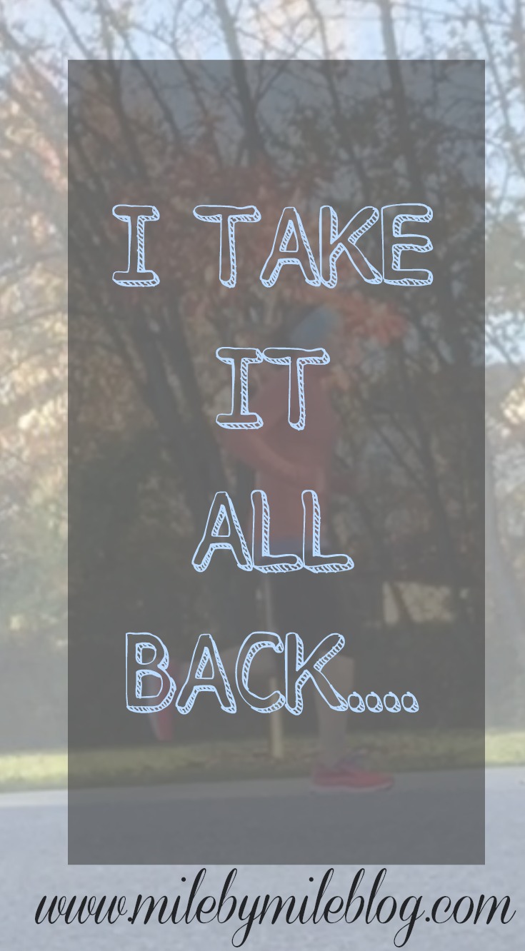 I Take It All Back • Mile By Mile