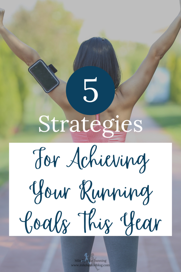 Running Goals and Strategies to Reach Them This Year • Mile By Mile
