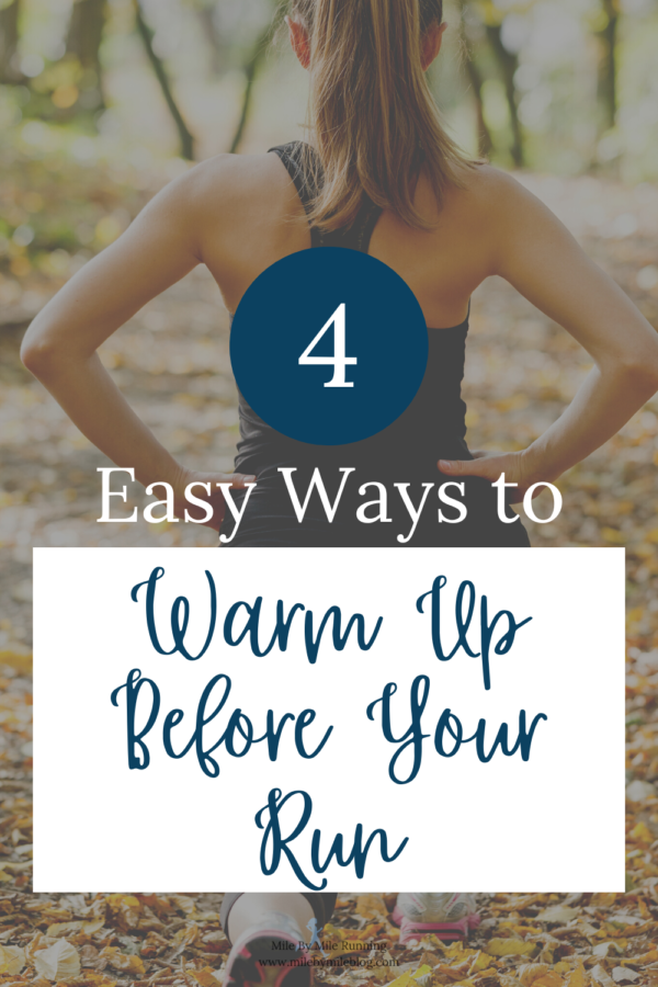 Warm Up Before Your Run: 4 Ways to Warm Up • Mile By Mile