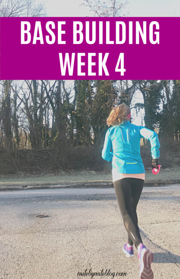 Base Building Week 4 • Mile By Mile