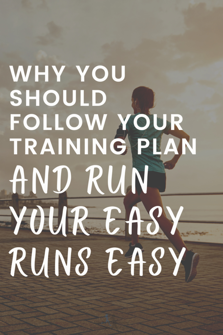 Why You Should Run Your Easy Runs Easy • Mile By Mile