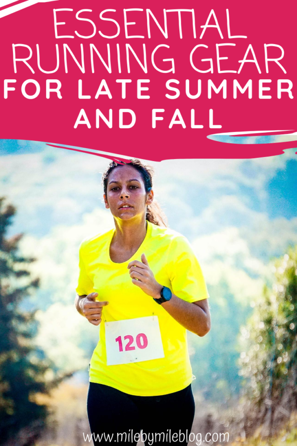 Essential Running Gear for Late Summer and Fall • Mile By Mile