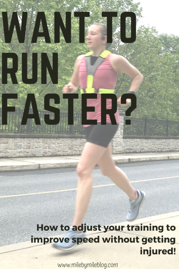 Want to Run Faster? How to Adjust Your Training • Mile By Mile