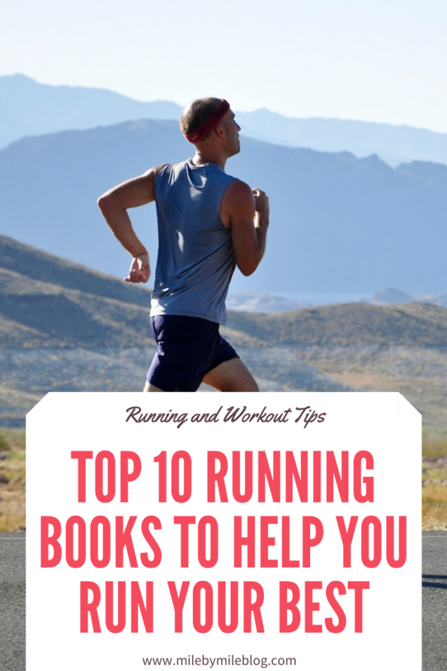 Top 10 Running Books to Help You Run Your Best • Mile By Mile