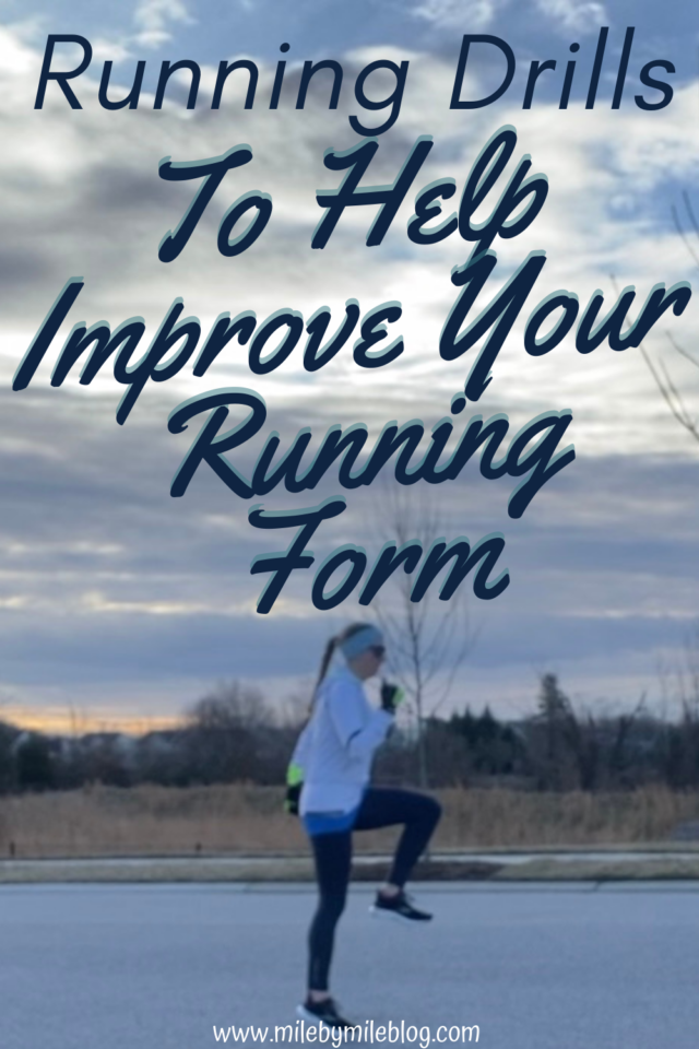Running Drills to Help Improve Your Running Form • Mile By Mile