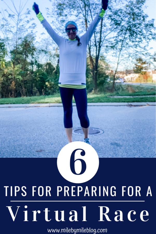 6 Tips for Preparing for a Virtual Race • Mile By Mile