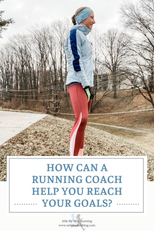 5 Reasons To Work With a Running Coach • Mile By Mile