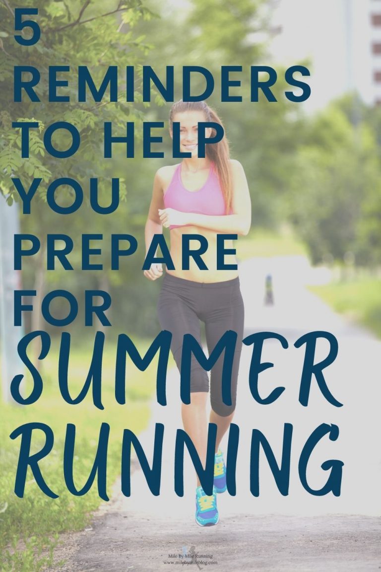 5 Reminders to Help You Prepare for Summer Running • Mile By Mile