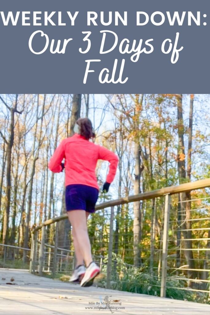 Our 3 Days of Fall • Mile By Mile
