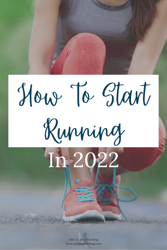 How To Start Running in 2022 • Mile By Mile