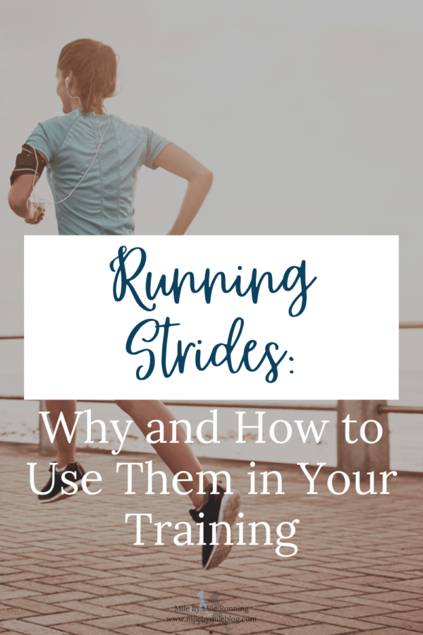 Running Strides: How to Include Strides in Training • Mile By Mile
