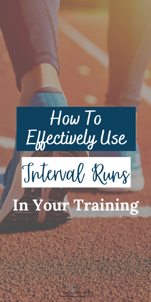 Interval Runs: How to Effectively Train with Intervals • Mile By Mile