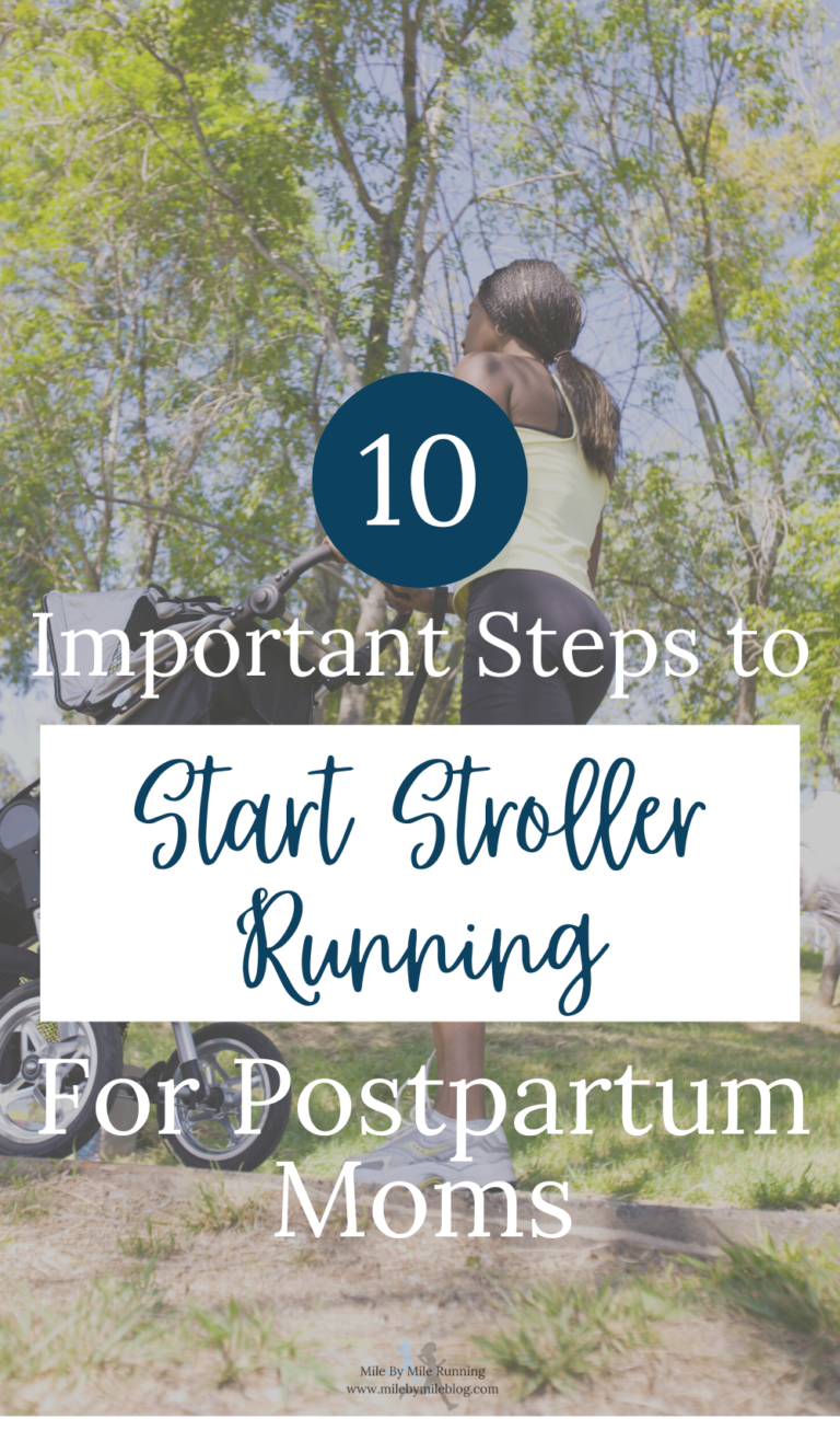 Steps to Start Stroller Running for Postpartum Moms • Mile By Mile