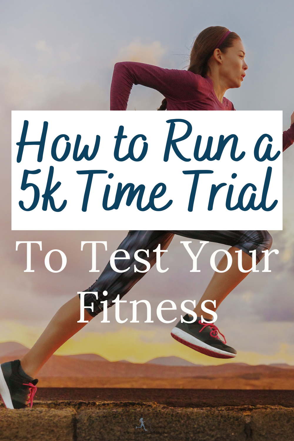 Why and How to Run a 5k Time Trial to Test Your Fitness • Mile By Mile